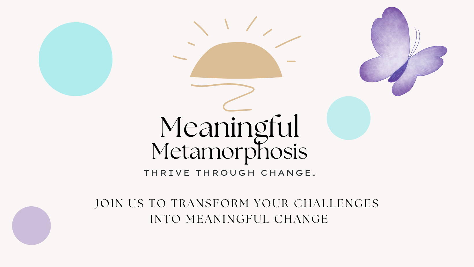 Meaningful Metamorphosis | Professional Development for Working Women | Starfish Synergies